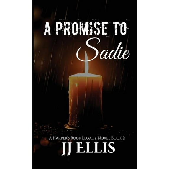 A Harper's Rock Legacy Novel A Promise to Sadie, Book 2, (Paperback ...