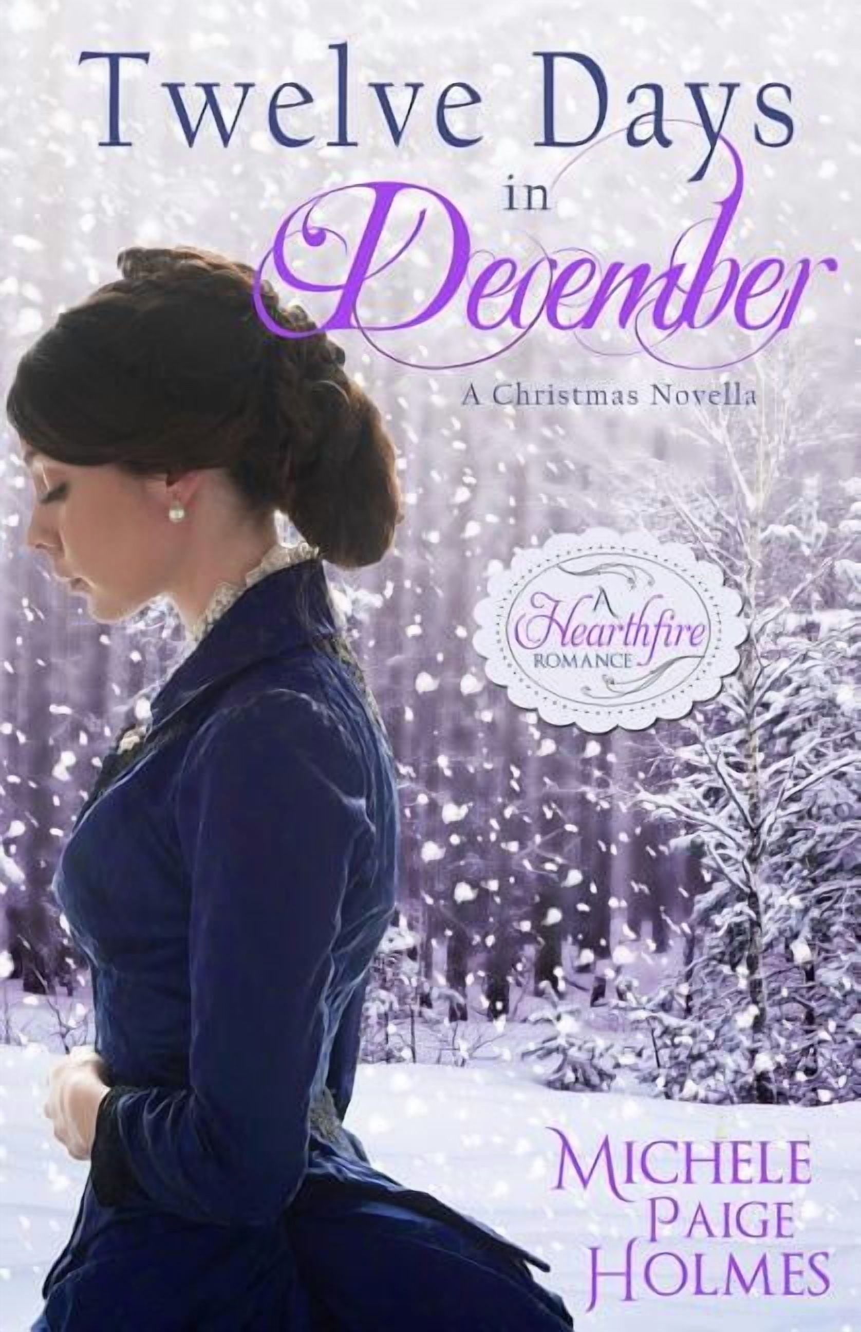 A Hearthfire Romance: Twelve Days in December (Paperback) - Walmart ...