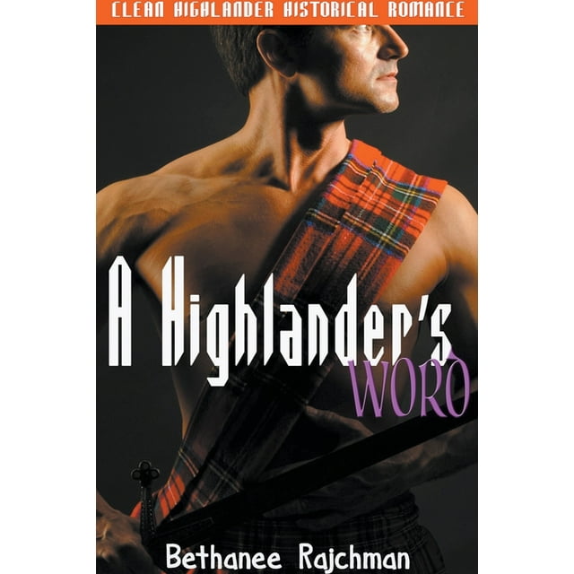 A Highlander's Word : Clean Highlander Historical Romance (Paperback ...