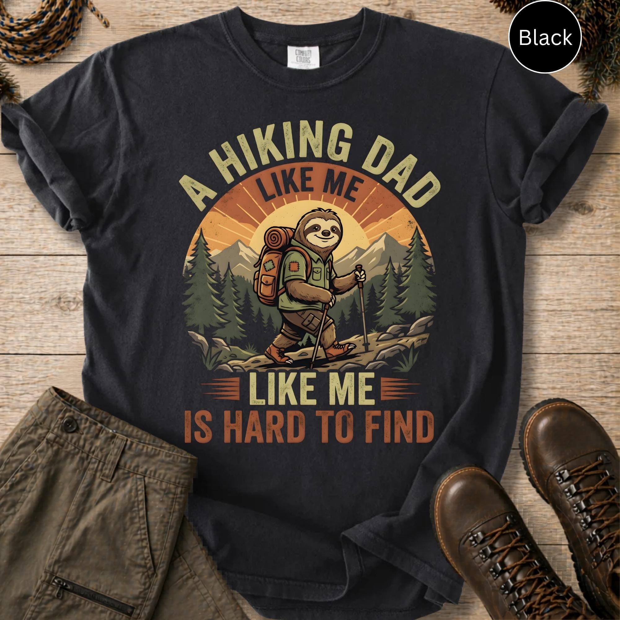A Hiking Dad Like Me Shirt, sloth hiking tee, Father’s Day gift ...