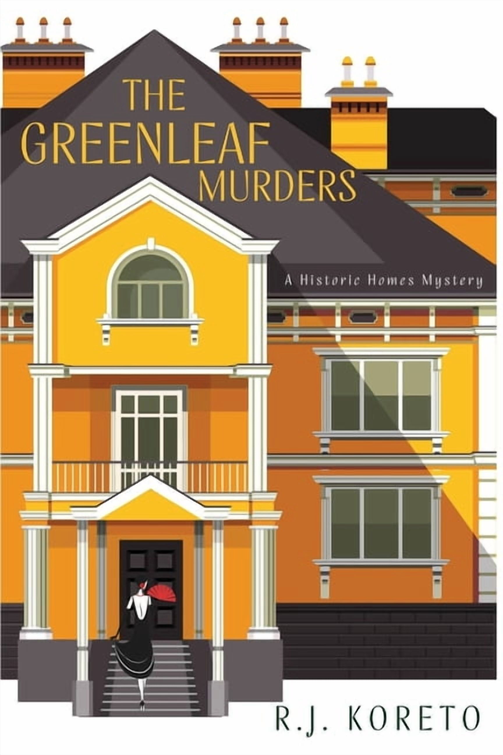 A Historic Homes Mystery The Greenleaf Murders: A Historic Homes ...