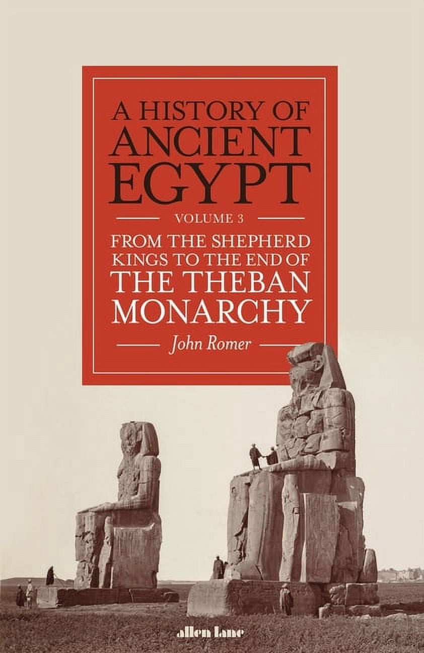 A History of Ancient Egypt, Volume 3 : From the Shepherd Kings to the ...