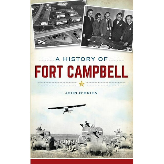 A History of Fort Campbell (Hardcover) - Walmart.com
