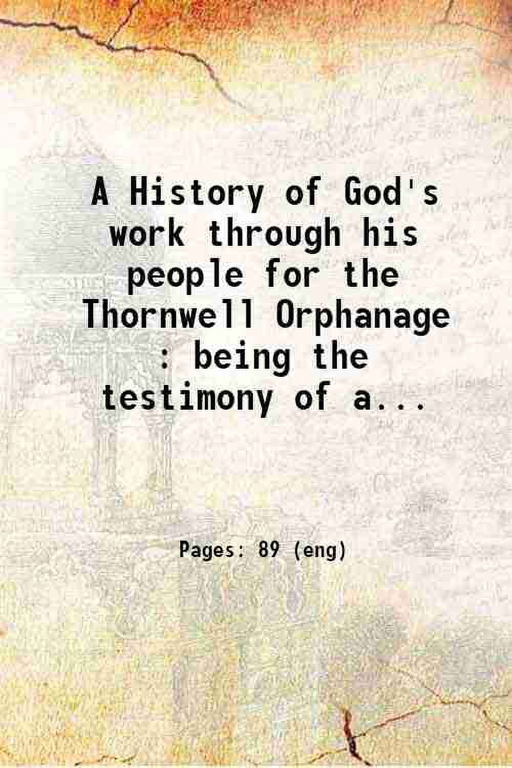 A History of God's work through his people for the Thornwell Orphanage ...