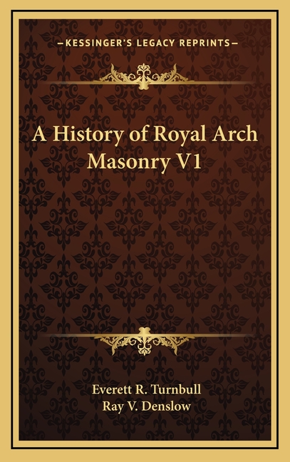 A History of Royal Arch Masonry V1 (Hardcover) - Walmart.com