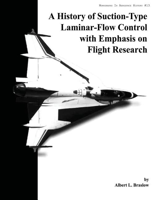 A History of Suction-Type Laminar-Flow Control with Emphasis on Flight ...