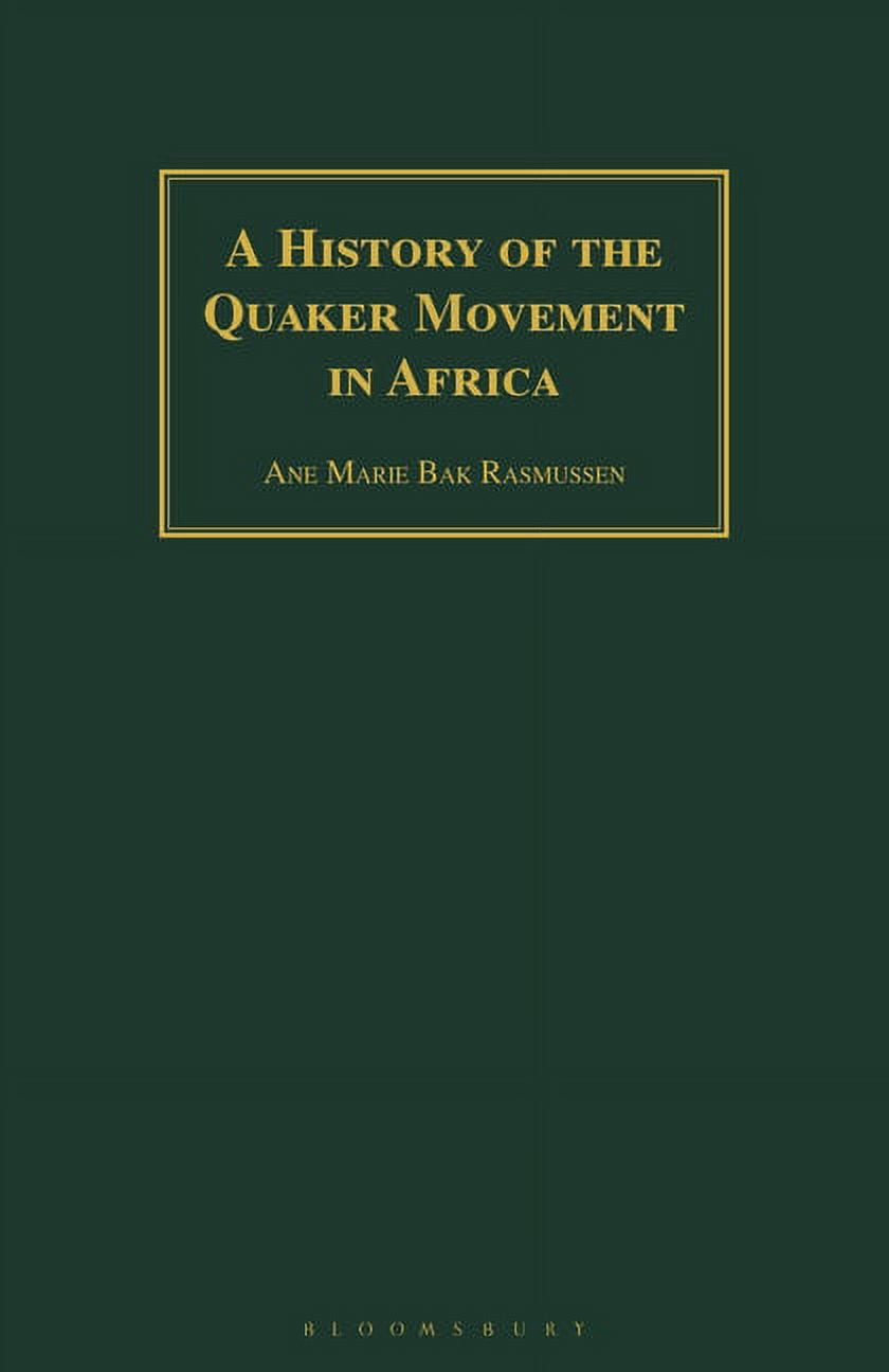A History of the Quaker Movement in Africa, (Paperback) - Walmart ...