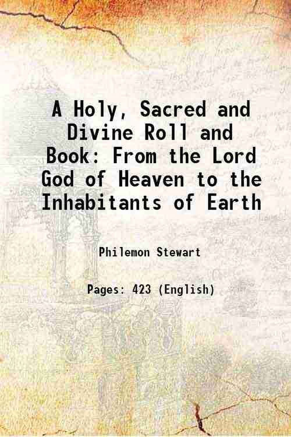 A Holy, Sacred and Divine Roll and Book From the Lord God of Heaven to ...