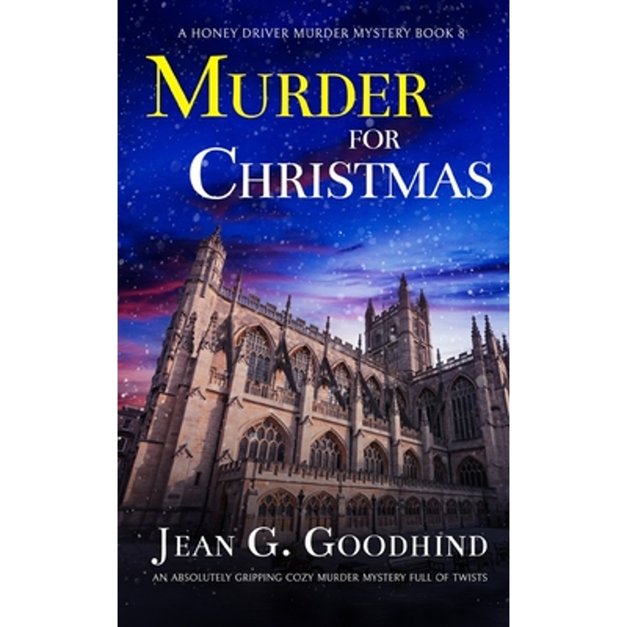A Honey Driver Murder Mystery: MURDER FOR CHRISTMAS an absolutely gripping cozy murder mystery ...