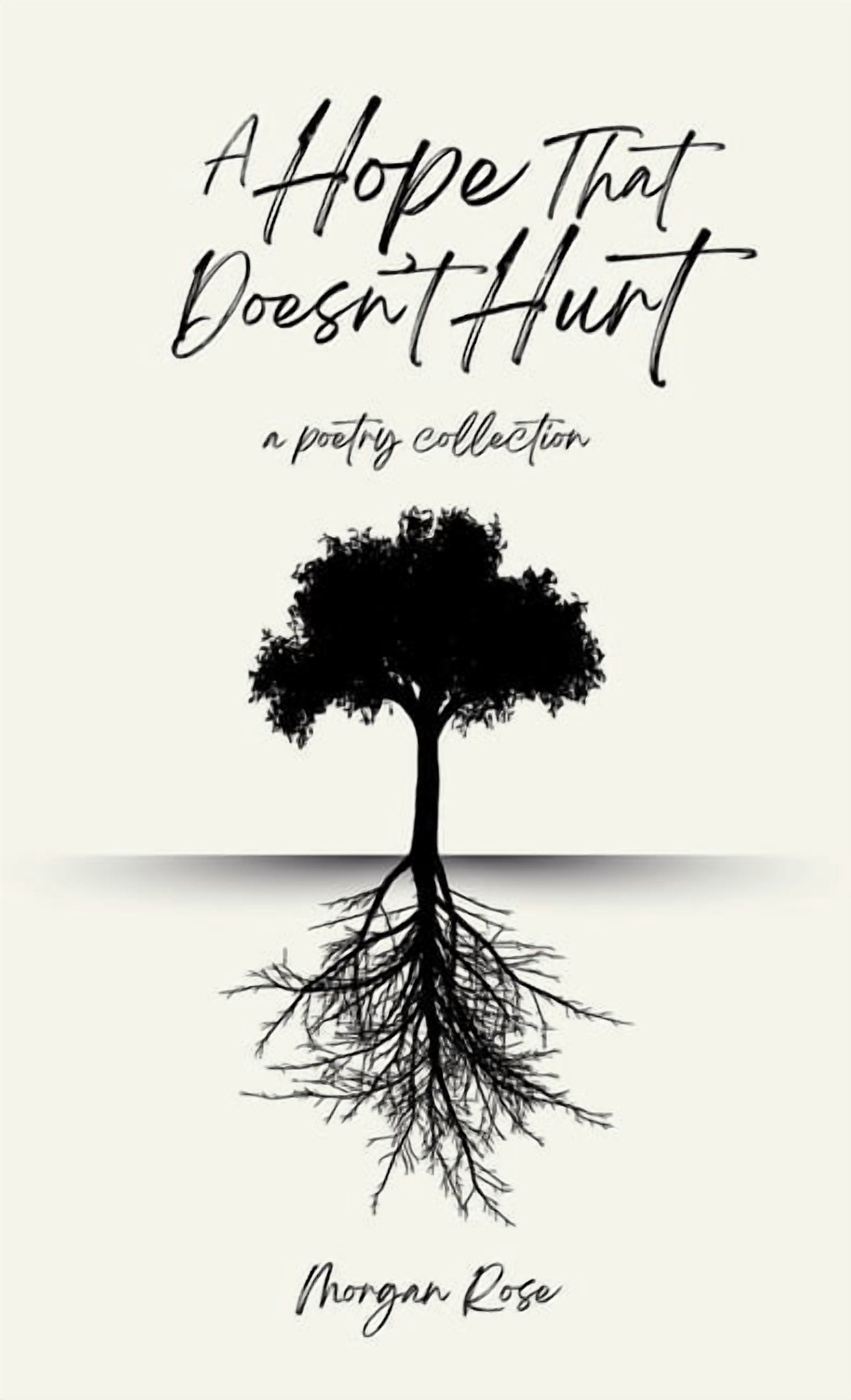 A Hope That Doesn't Hurt: A Poetry Collection, (Hardcover) - Walmart.com