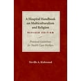 Pre-Owned A Hospital Handbook on Multiculturalism and Religion, Revised ...