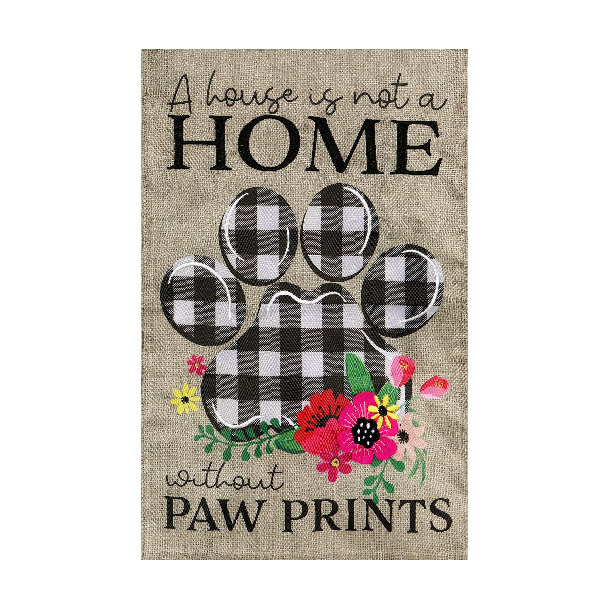 A House is not a Home without Paw Prints Yard Flag, 11.5in x 18in ...