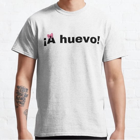 ¡A Huevo! Classic T-shirt - Walmart.com