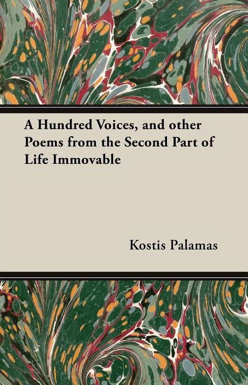 A Hundred Voices, and Other Poems from the Second Part of Life ...