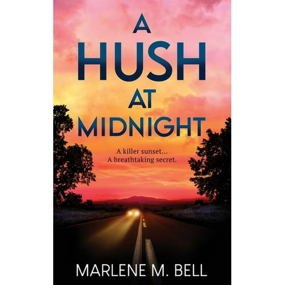 A Hush at Midnight: A killer sunset, a breathtaking secret, (Paperback ...