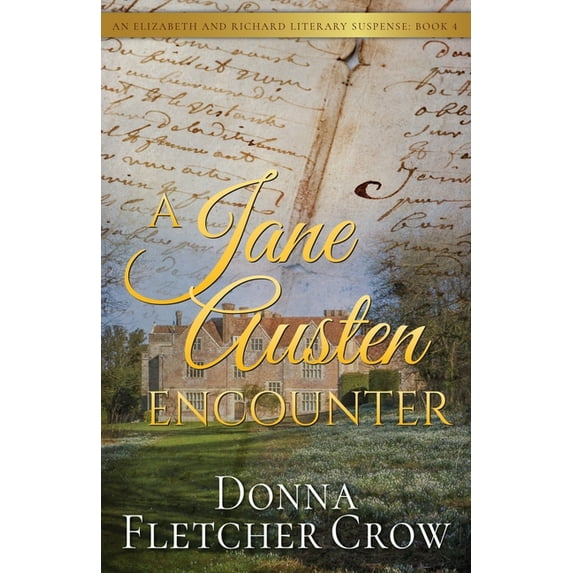 A Jane Austen Encounter (Paperback) by Donna Fletcher Crow - Walmart.com