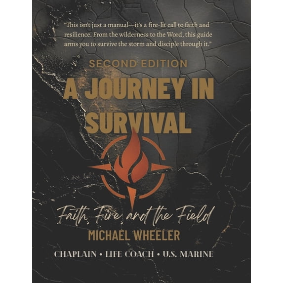 A Journey in Survival: Faith, Fire, and A Journey In Survival: Faith ...