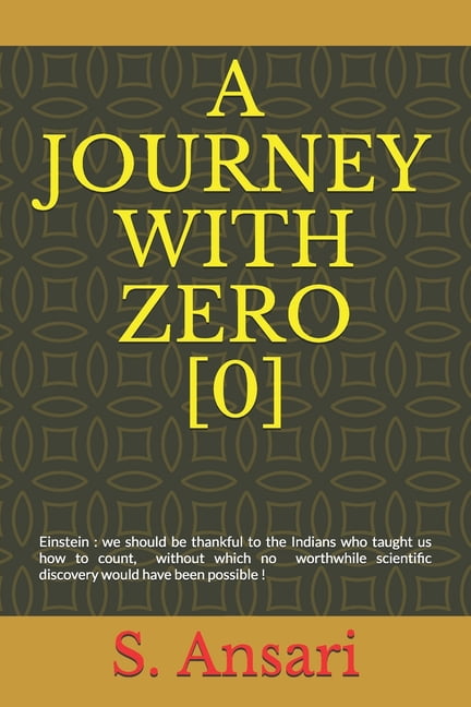 A Journey with Zero [0]: Einstein: we should be thankful to the Indians ...