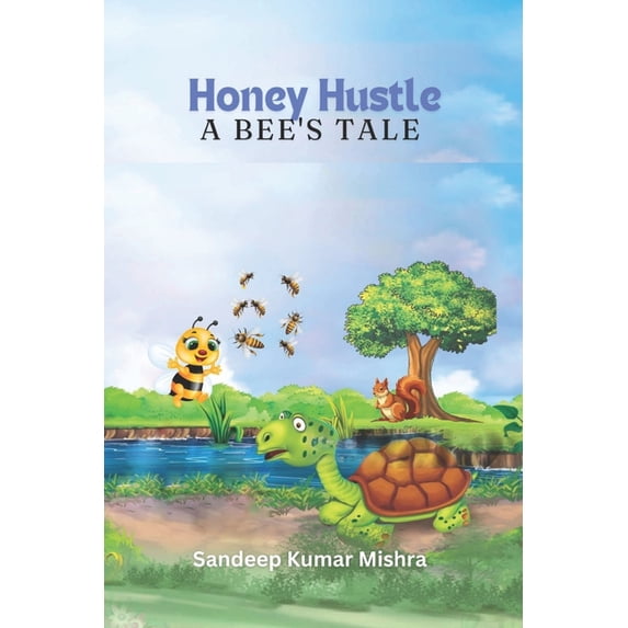 A Jungle Saga Honey Hustle: A Bee's Tale, (Paperback) - Walmart.com