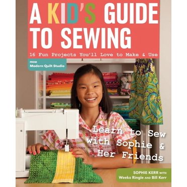 My First Sewing Book - Learn To Sew: Kids, (Paperback) - Walmart.com
