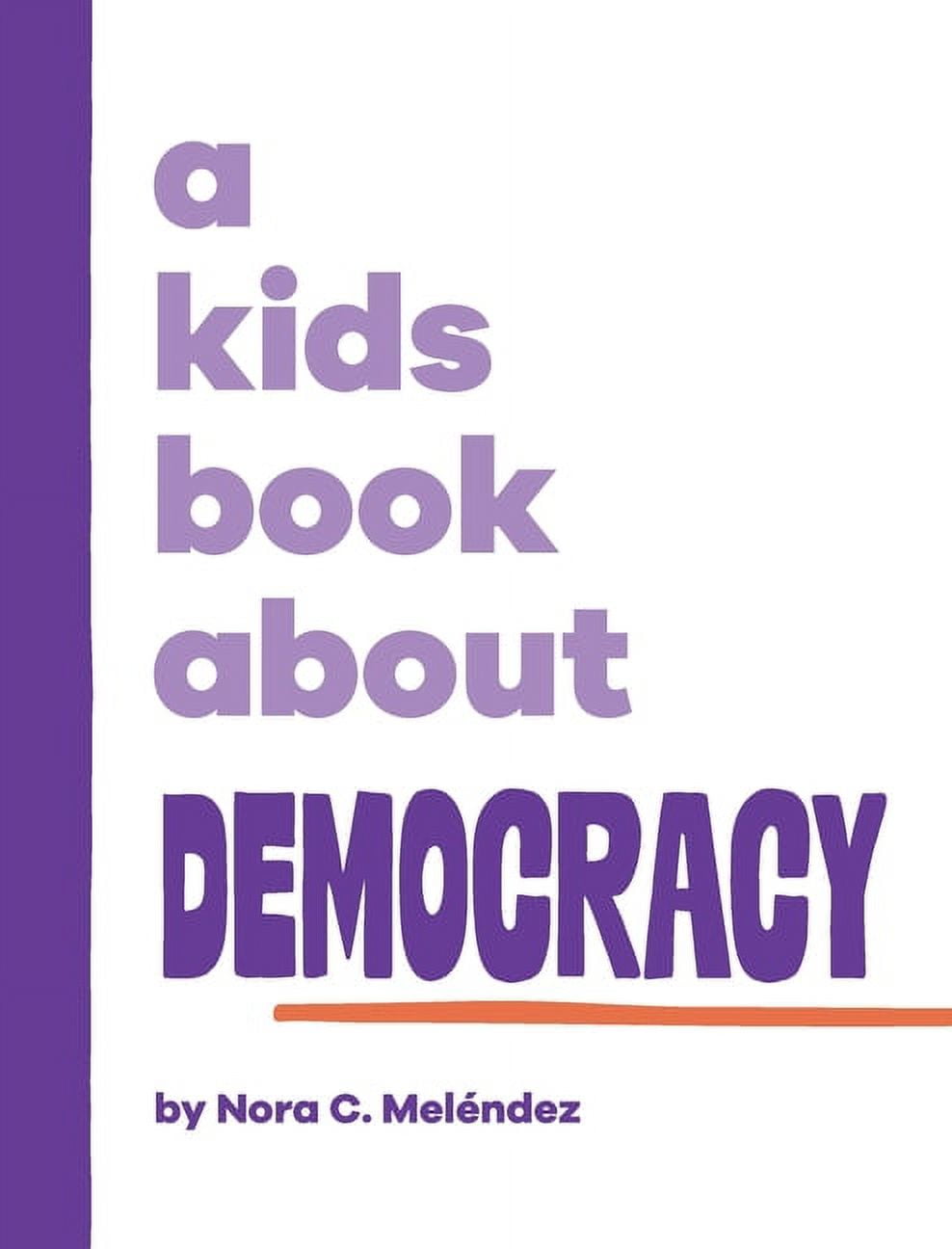 A Kids Book About Democracy (Hardcover) - Walmart.com