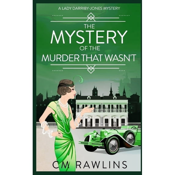 A Lady Darriby-Jones Mystery: The Mystery of the Murder that Wasn't ...