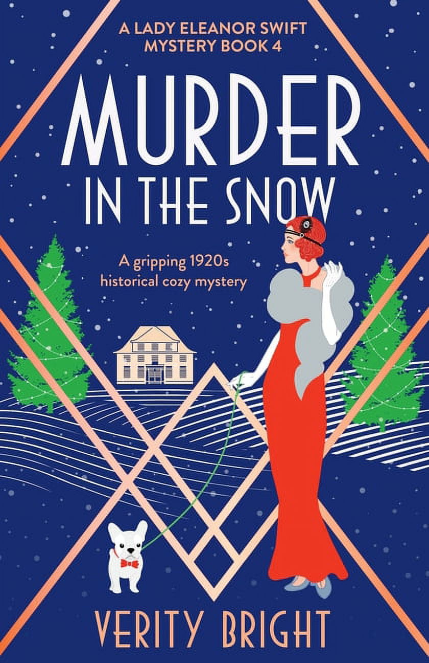 A Lady Eleanor Swift Mystery Murder in the Snow: A gripping 1920s ...