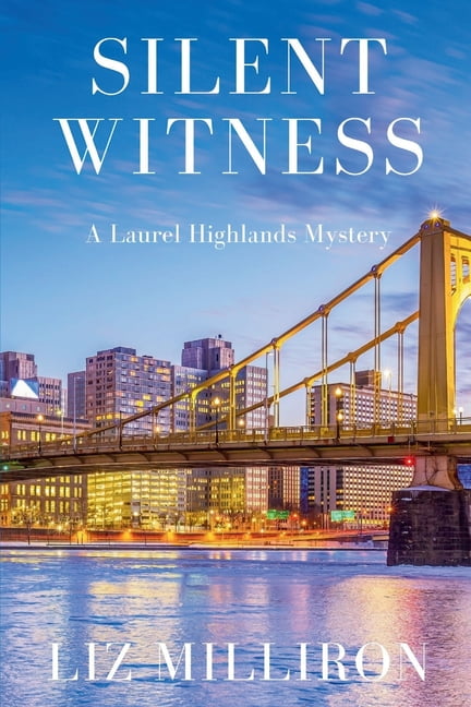 A Laurel Highlands Mystery Silent Witness: A Laurel Highlands Mystery ...