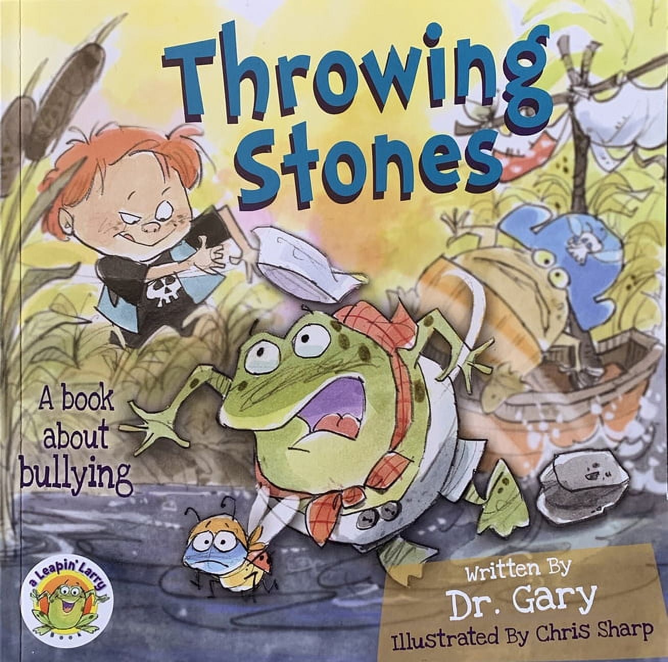 A Leaping Larry Book: Throwing Stones : A Book About Bullying ...