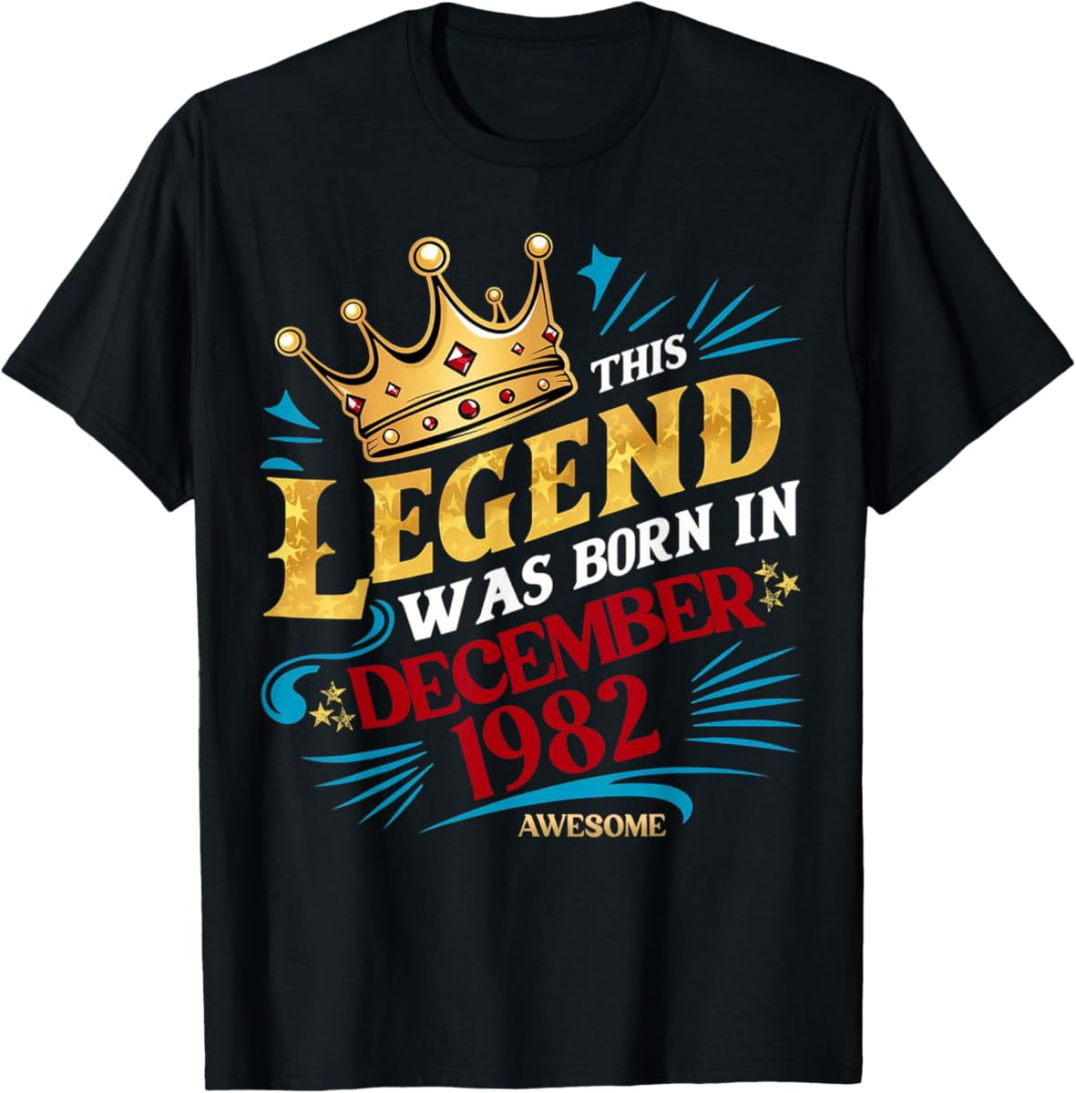 A Legend Was Born In December 1982 Awesome Man Birthday Unisex Men ...