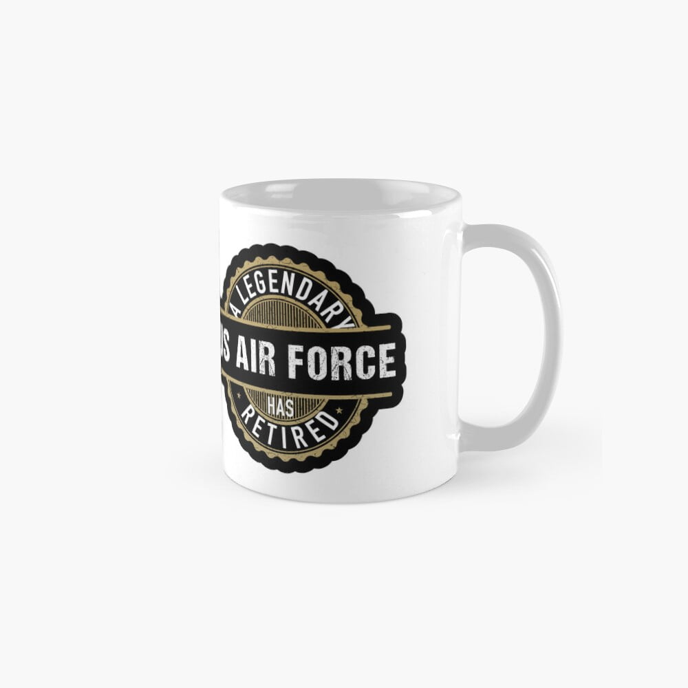 A Legendary Us Air Force Has Retired 2023 Gift Classic Mug - Walmart.com