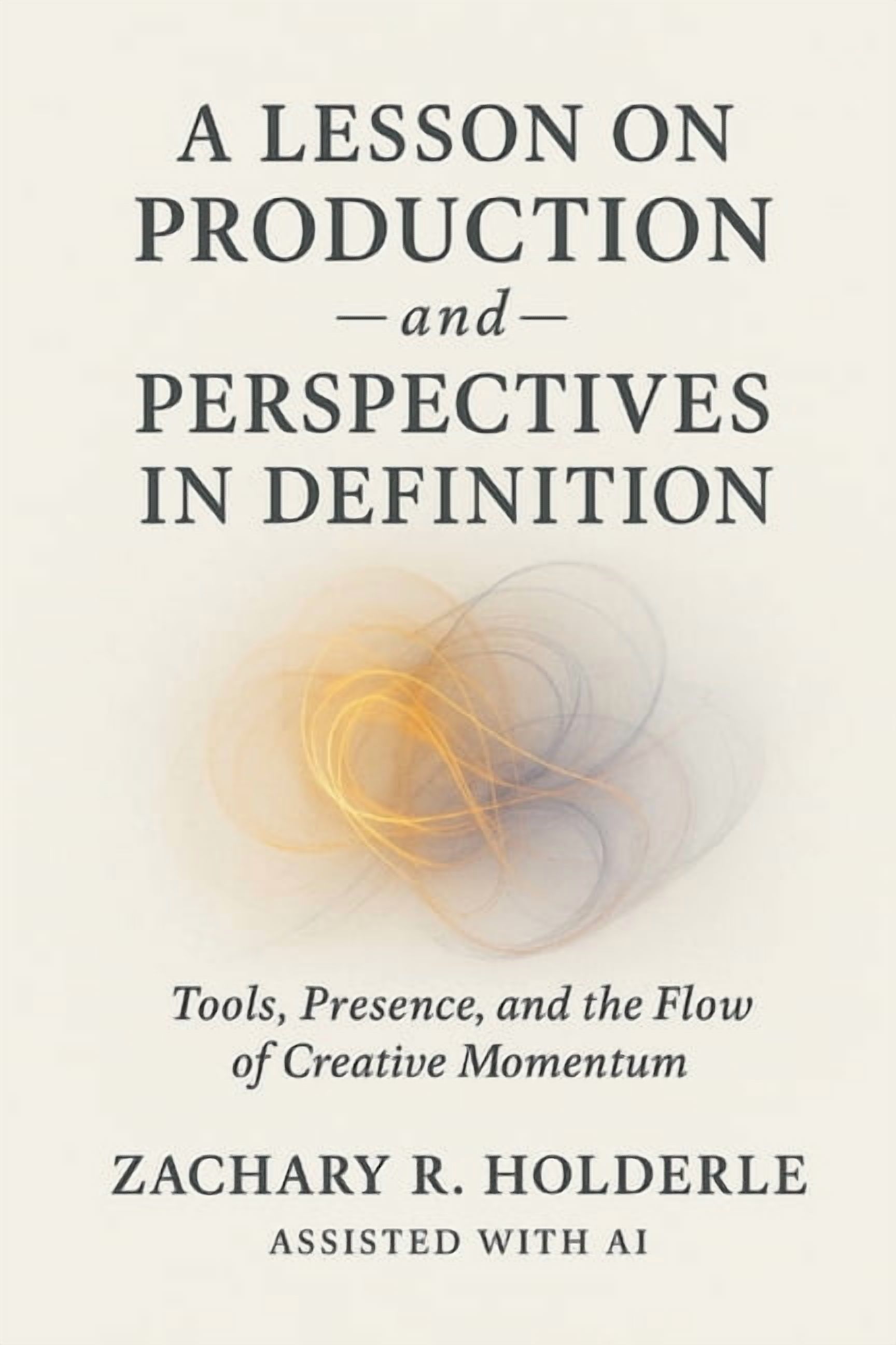 A Lesson on Production - and - Perspectives in Definition.: tools ...