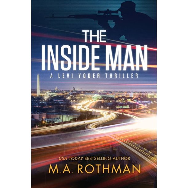 A Levi Yoder Thriller The Inside Man, Book 2, (Paperback) - Walmart ...
