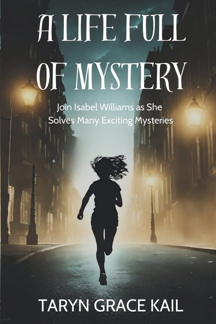 A Life Full of Mystery: Join Isabel Williams as She Solves Many ...