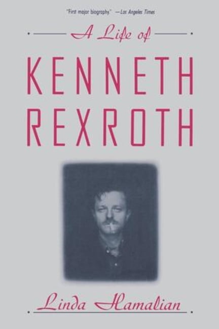 A Life of Kenneth Rexroth, (Paperback) - Walmart.com