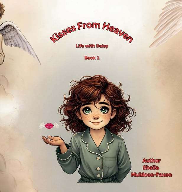 A Life with Daisy Story Kisses From Heaven: A Life with Daisy Story ...