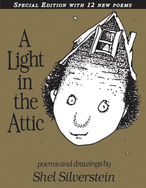 A Light in the Attic Special Edition with 12 Extra Poems (Hardcover ...