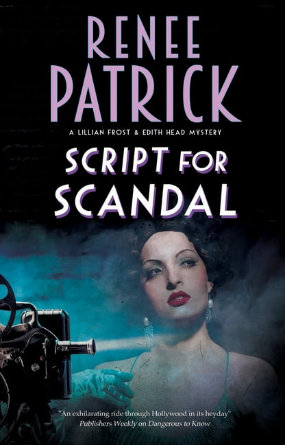 A Lillian Frost and Edith Head Mystery Script for Scandal, Book 3 ...