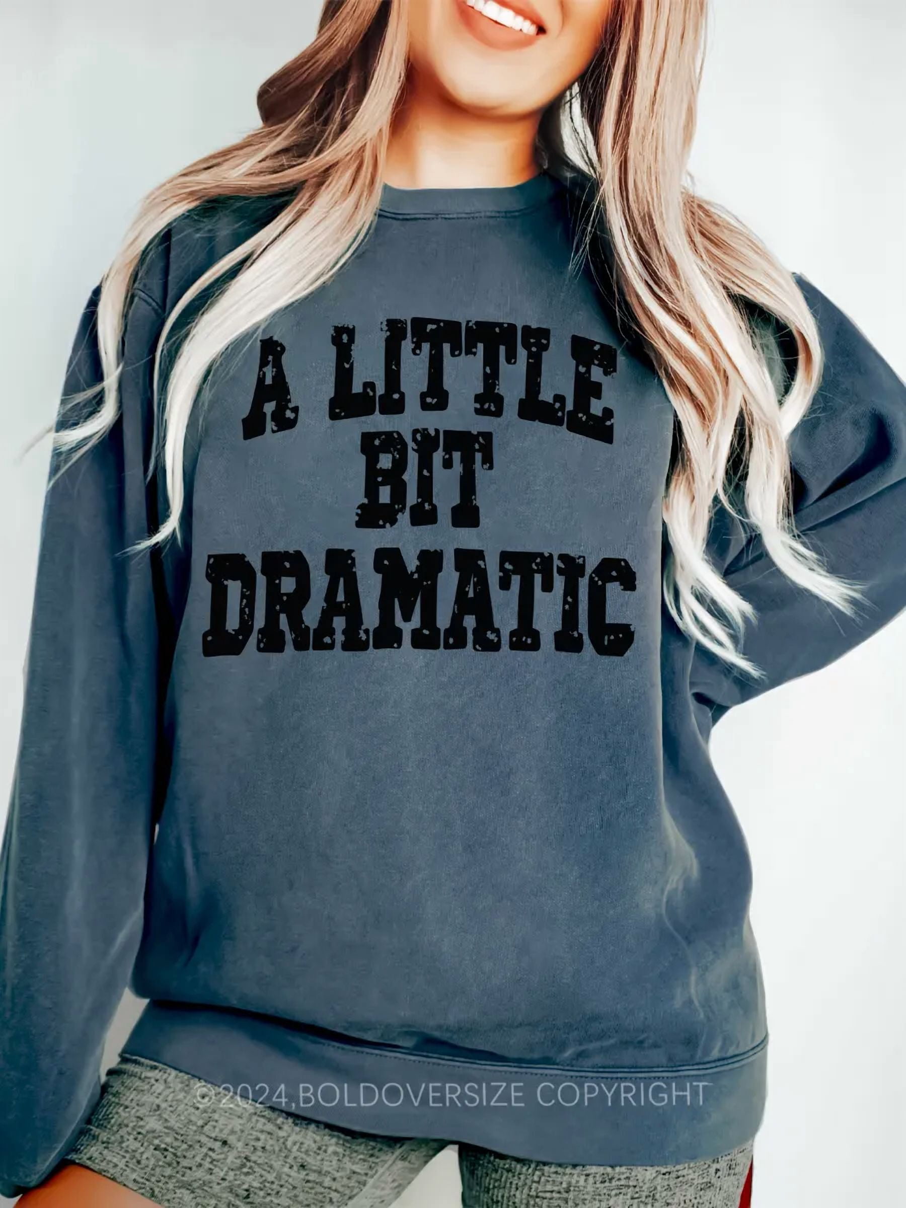 A Little Bit Dramatic T-Shirt - Walmart.com