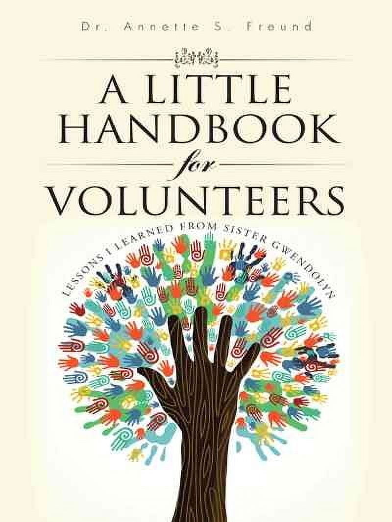 Little Handbook for Volunteers : Lessons I Learned from Sister ...