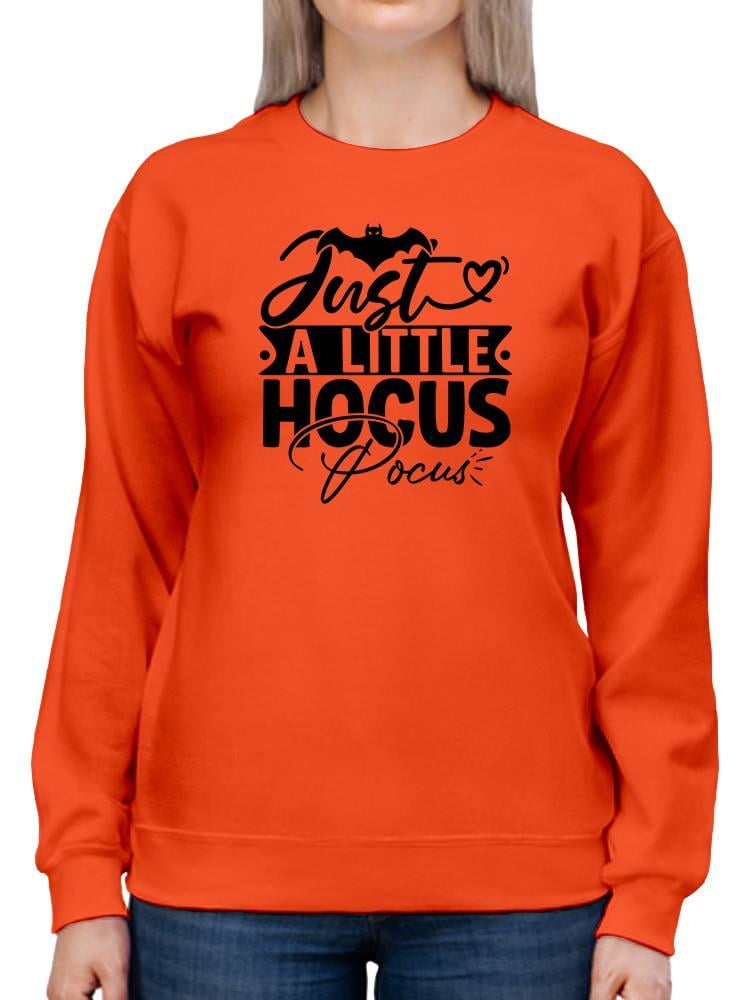 A Little Hocus Pocus. Sweatshirt Women - Women Sweatshirt, 2XL ...