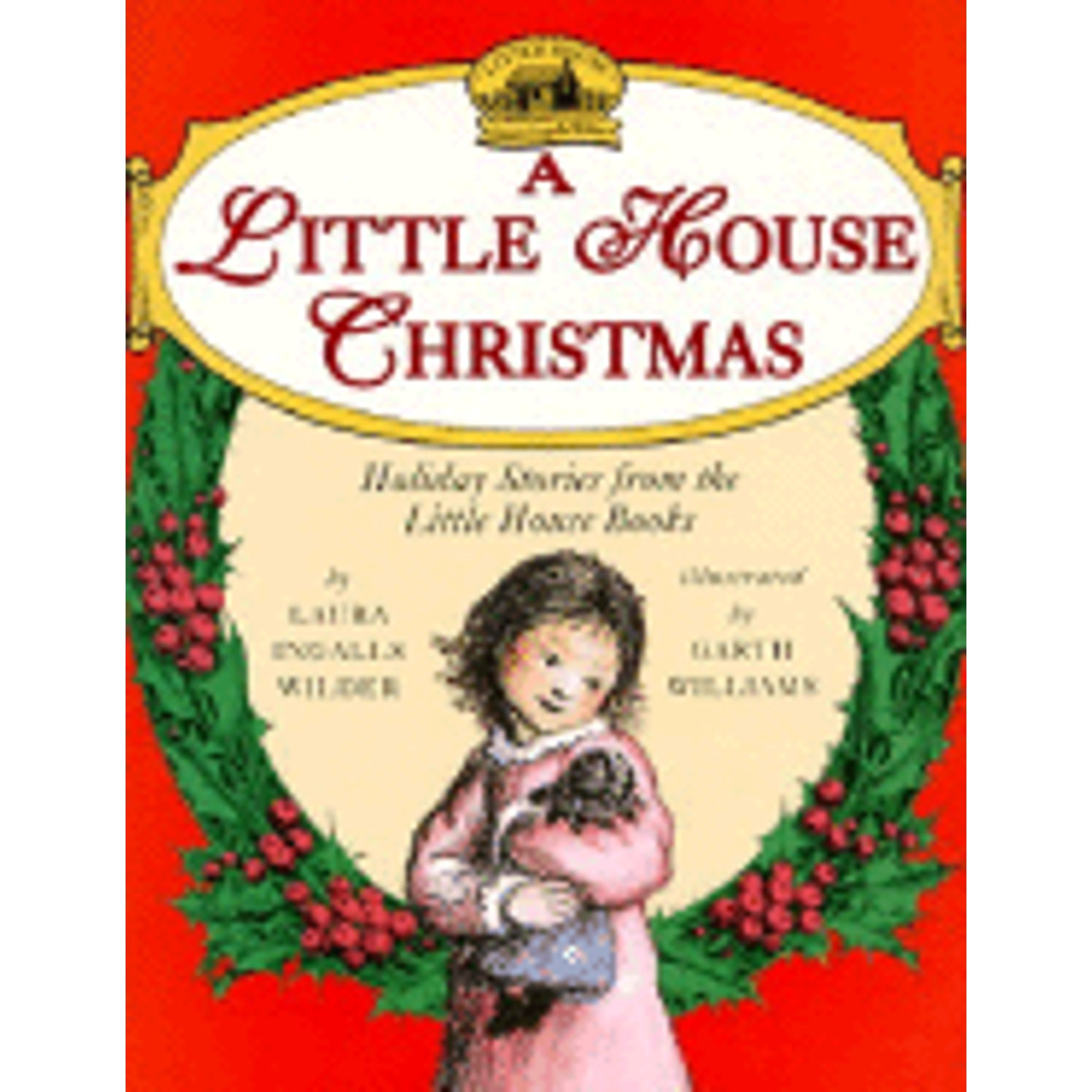 A Little House Christmas: Holiday Stories From the Little House Books ...