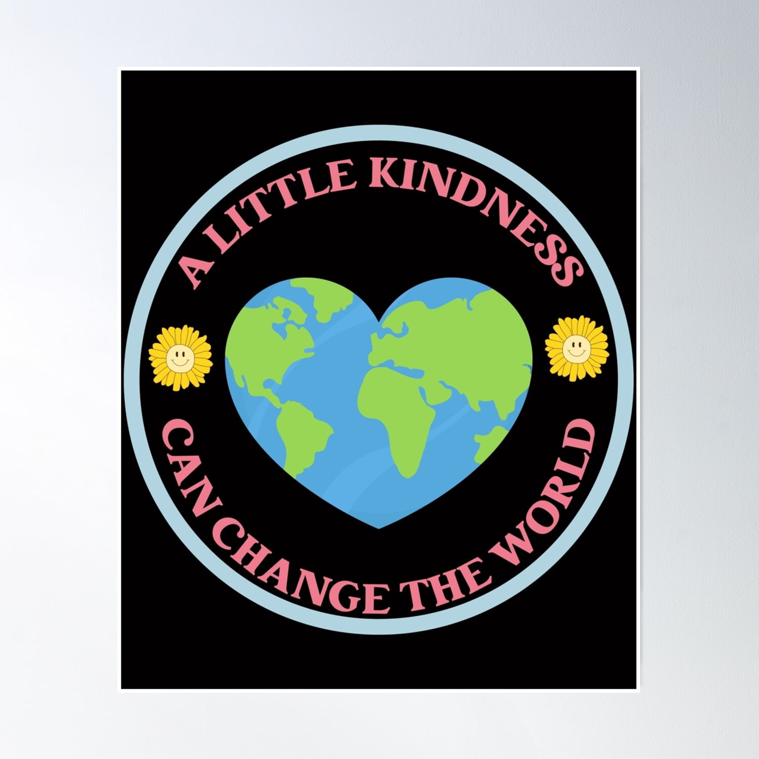 A Little Kindness Can Change The World, Always Be Kind Poster Wall Art ...