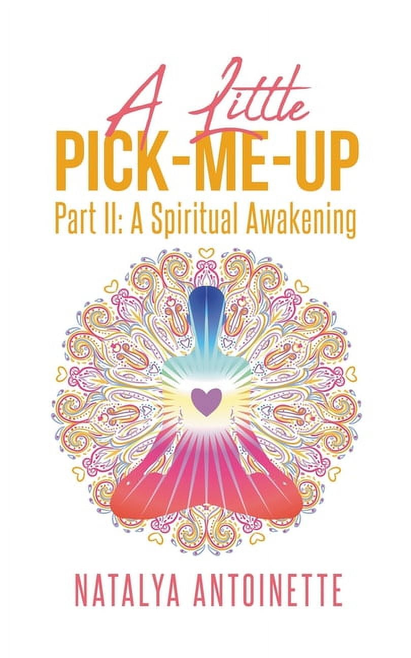 A Little Pick Me Up A Little Pick-Me-Up Part II: A Spiritual Awakening ...