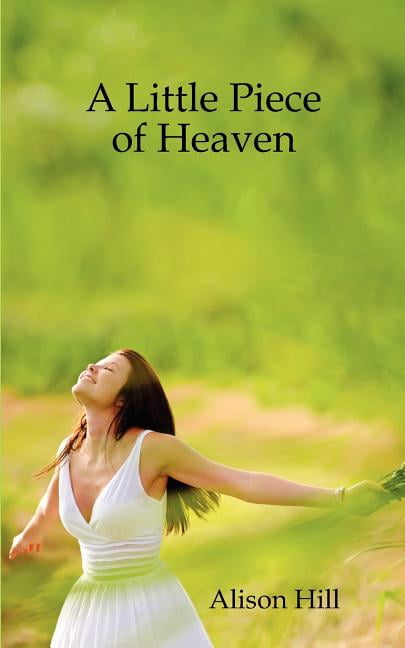 A Little Piece of Heaven (Paperback) - Walmart Business Supplies