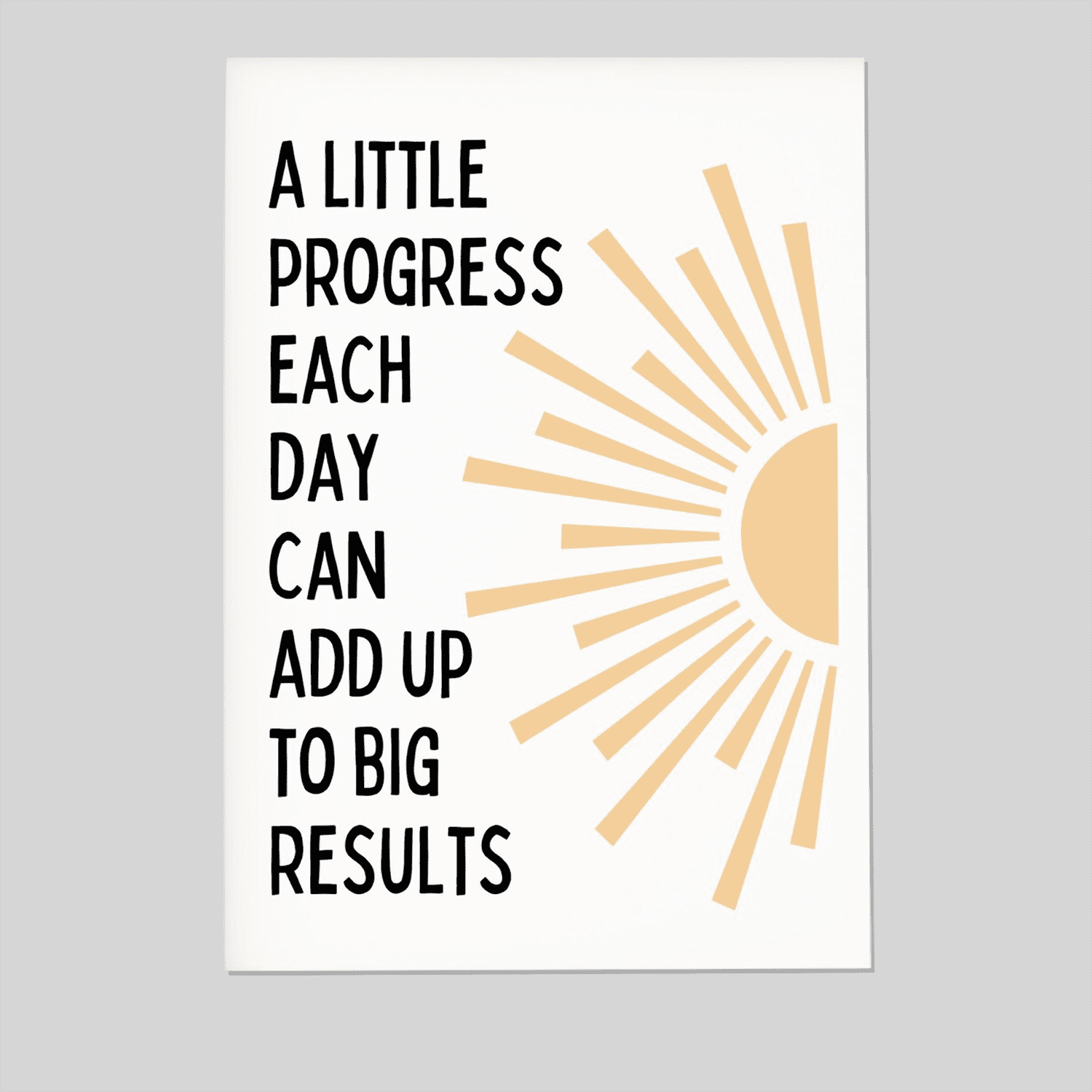 A Little Progress Each Day Can Add Up To Big Results, Progress Quote ...