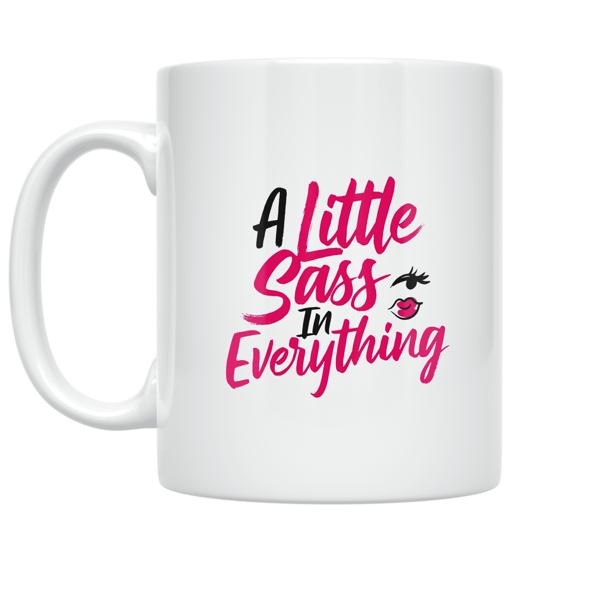 A Little Sass In Everything - Coffee Enthusiast - 11 oz Ceramic Coffee ...