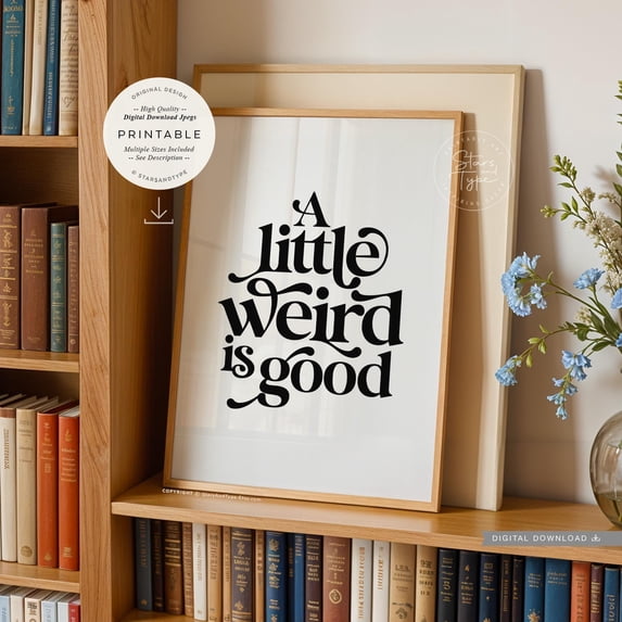 A Little Weird Is Good Poster Vintage Style Wall Decor Physical Poster ...
