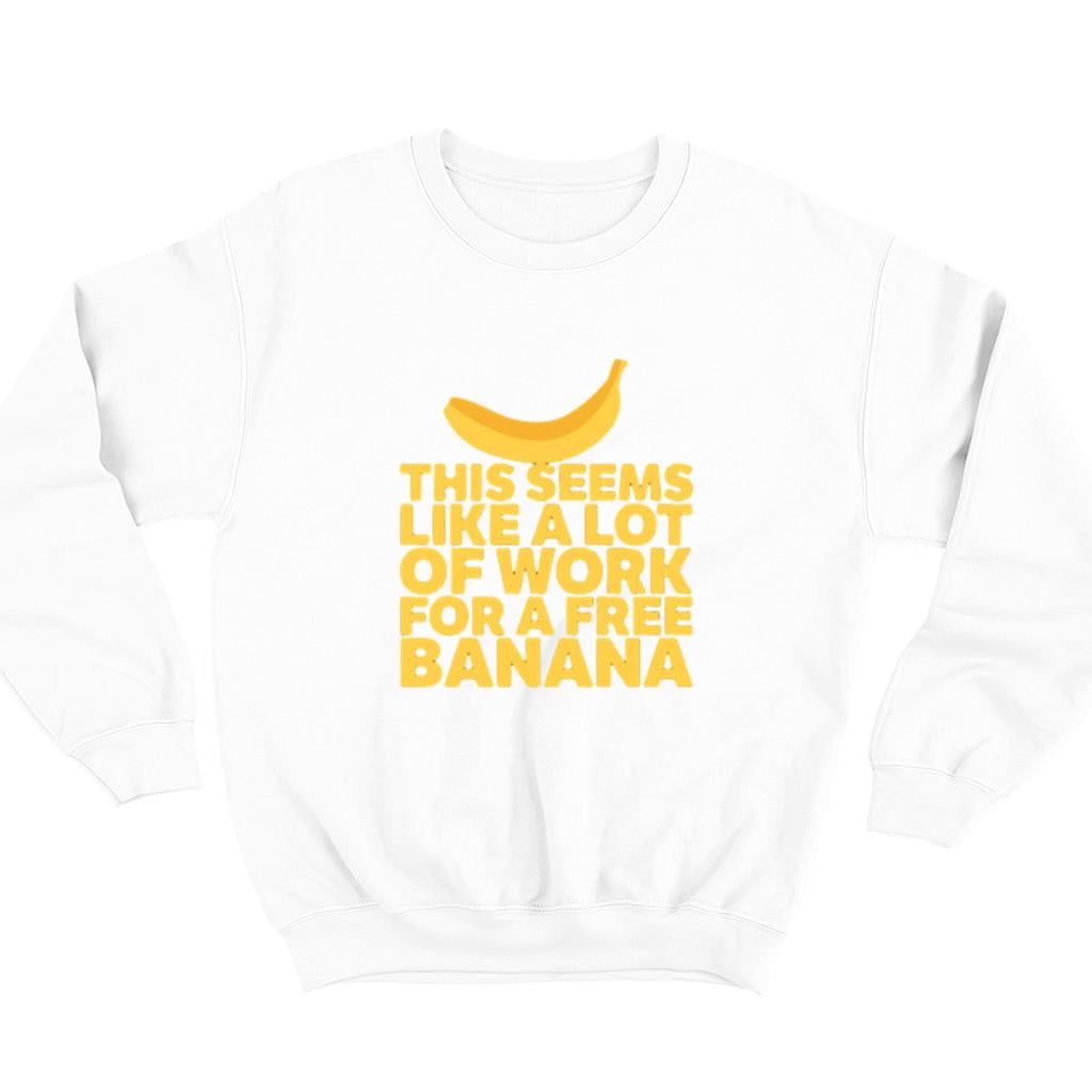 A Lot Of Work For A Free Banana Funny Runner Humor Marathon Race ...