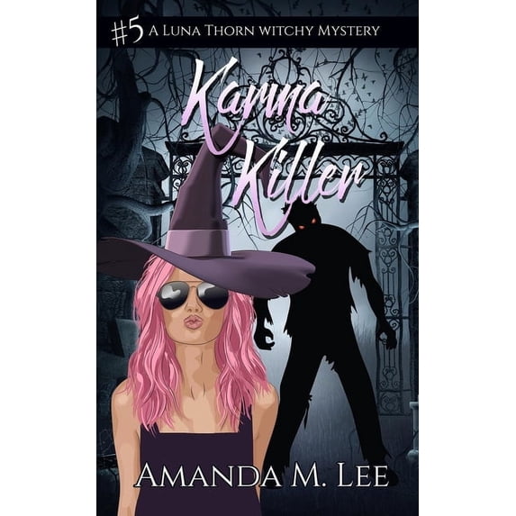 A Luna Thorn Witchy Mystery Karma Killer, Book 5, (Paperback) - Walmart.com
